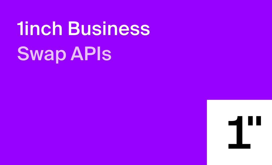 Swap API: Cross-Chain & Gas Free | 1inch Business